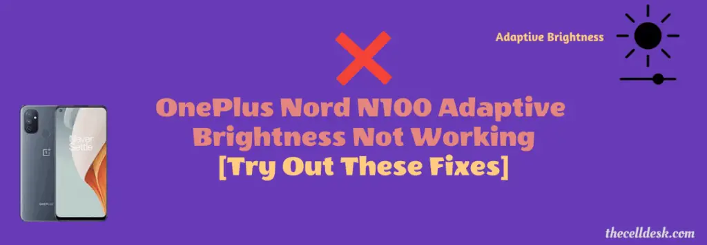 OnePlus Nord N100 Adaptive Brightness Not Working - How To Fix?