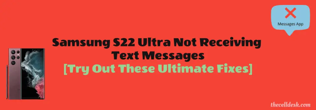 Samsung Galaxy S22 Ultra Not Receiving Text Messages - [How To Fix?]
