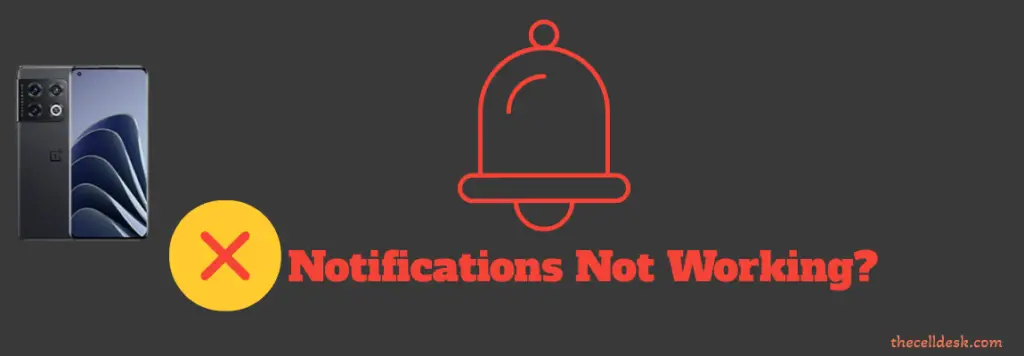 OnePlus 10 Pro Notifications Not Working? Try Out these FIXES