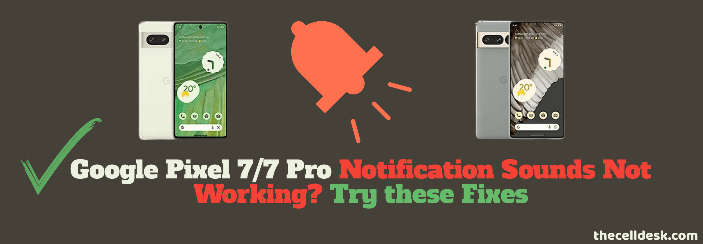 Pixel 7/7 Pro Notification sounds Not Working? Quick FIXES