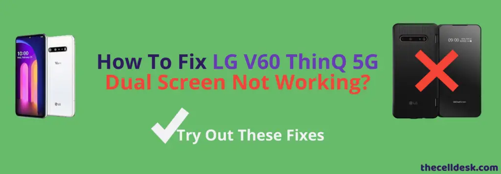 LG V60 ThinQ 5G Dual Screen Not Working: Quick Solutions