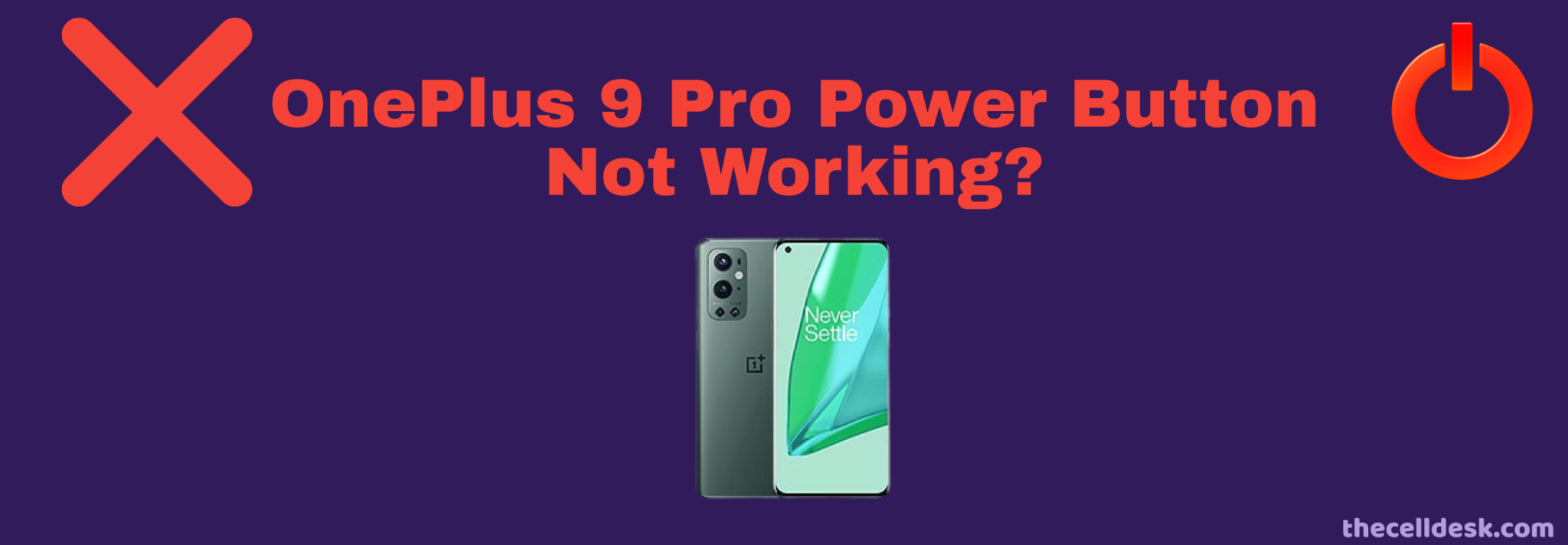 [SOLVED] OnePlus 9 Pro Power Button Not Working?